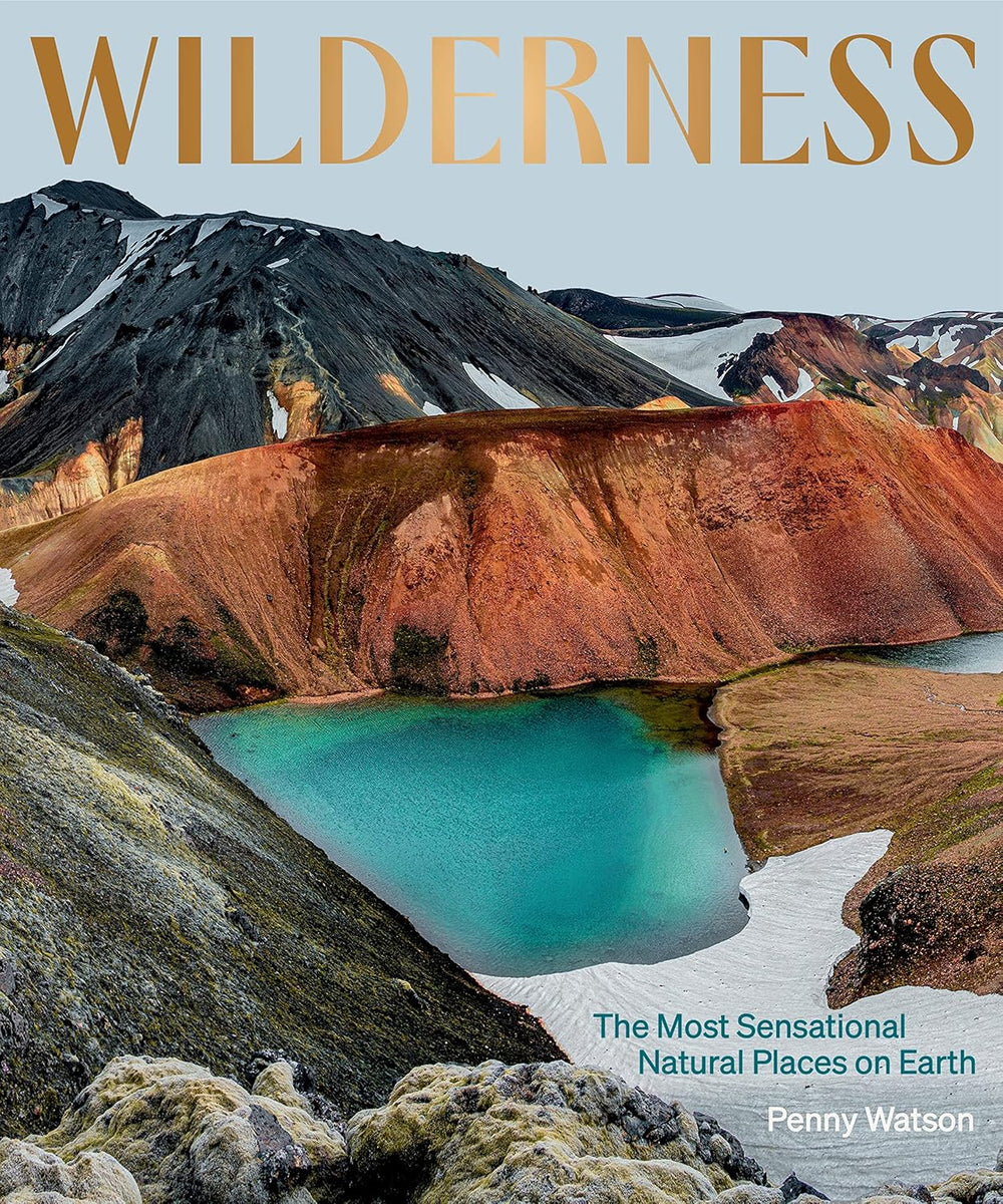 Wilderness: The Most Sensational Natural Places On Earth – TheSuperCool